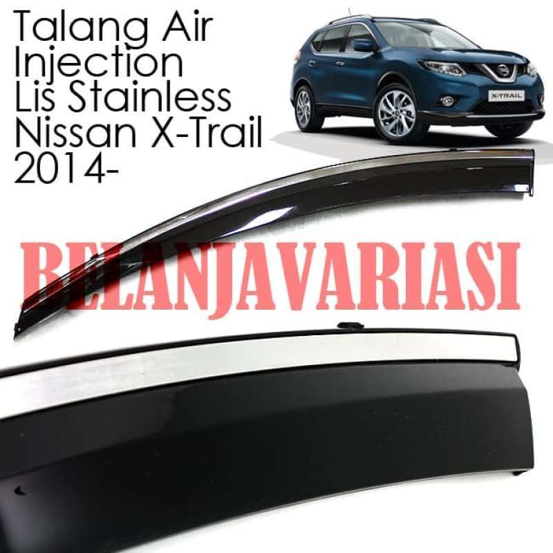 Jual Talang Air Nissan Xtrail 2014- Lis Stainless INJECTION di Seller ...