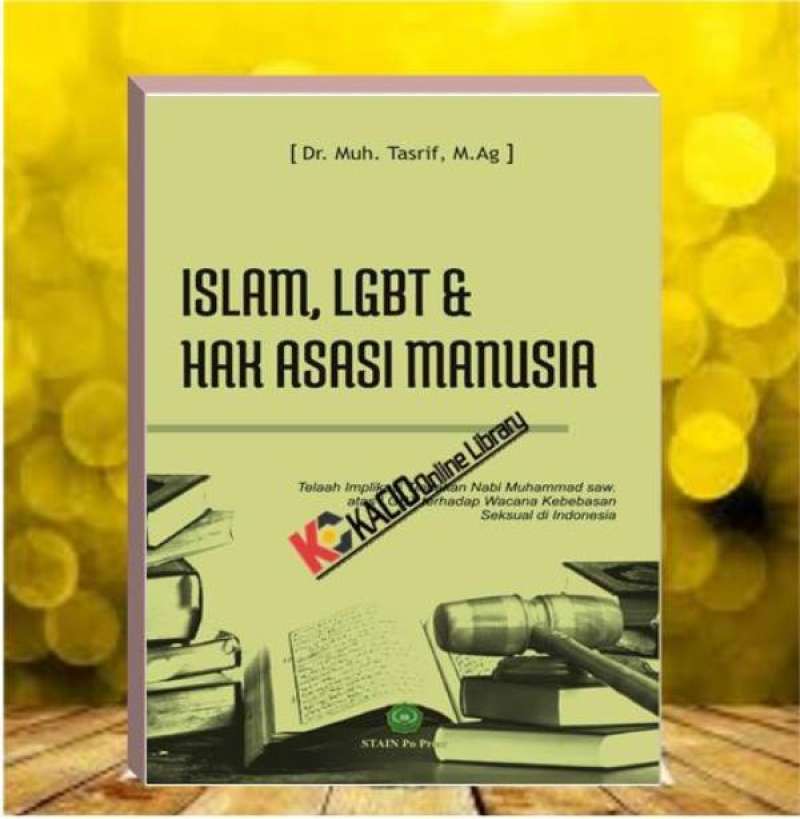 Jual Islam, Lgbt & Hak Asasi Manusia. Muh Tasrif. 2016. Ponorogo. Stain Po Press. Di Seller ...