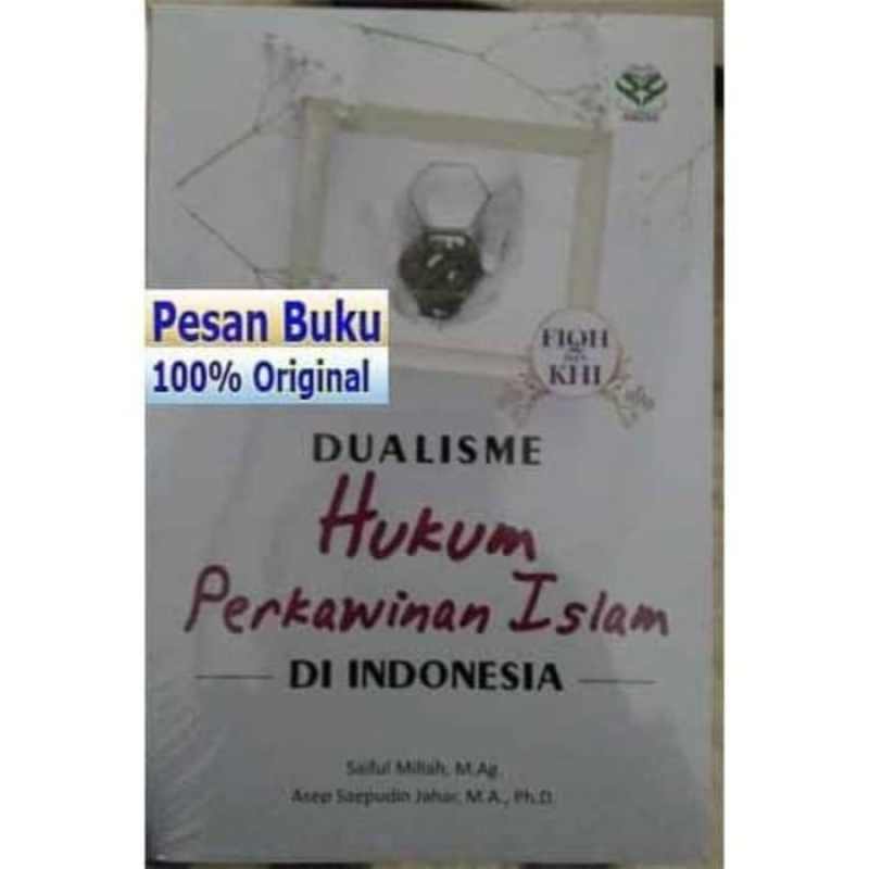 Promo Baru Buku Dualisme Hukum Perkawinan Islam Di Indonesia - Saiful ... Promo Baru Buku Dualisme Hukum Perkawinan Islam Di Indonesia - Saiful ...