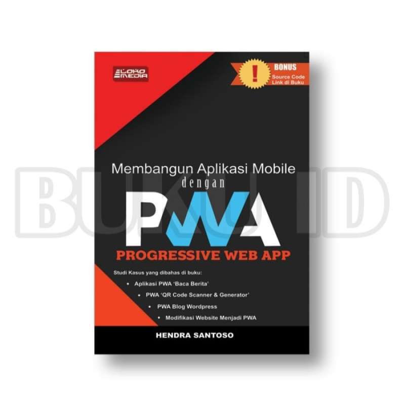 Promo Baru Buku Membangun Aplikasi Mobile dengan PWA Progressive Web ... Promo Baru Buku Membangun Aplikasi Mobile dengan PWA Progressive Web ...