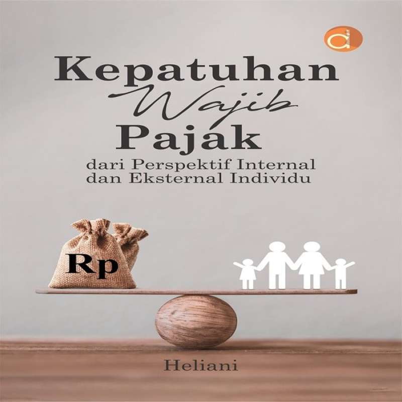 Jual Jual Buku Kepatuhan Wajib Pajak dari Perspektif Internal dan Eksternal Diskon di Seller ...