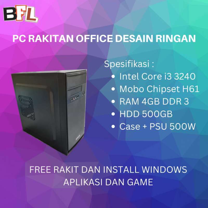 Jual PC RAKITAN OFFICE DESAIN RINGAN INTEL CORE I3 RAM 4GB DDR3 di Seller BFL Center ...