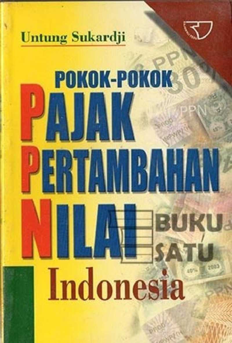 Jual Pokok Pokok Pajak Pertambahan Nilai Indonesia di Seller Buku Satu ...
