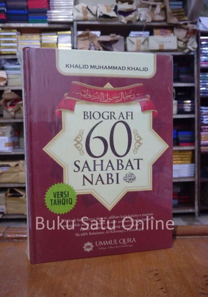 Jual Biografi 60 Sahabat Nabi - Khalid Muhammad Khalid / Ummul Qura # ...