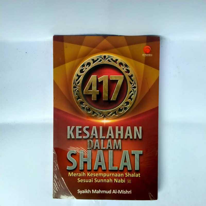 Jual BUKU 417 KESALAHAN DALAM SHALAT MERAIH KESEMPURNAAN SHALAT SESUAI ... Jual BUKU 417 KESALAHAN DALAM SHALAT MERAIH KESEMPURNAAN SHALAT SESUAI ...