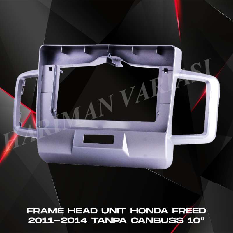 Jual Frame Head Unit Honda Freed 2011-2014 Tanpa Canbuss 10 Inch Di ...