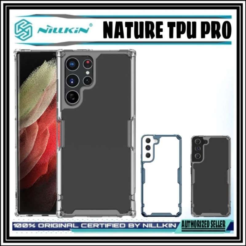 Promo SAMSUNG GALAXY S22 S22+ PLUS ULTRA 5G NILLKIN NATURE TPU PRO SOFT CASE Diskon 44% di ...