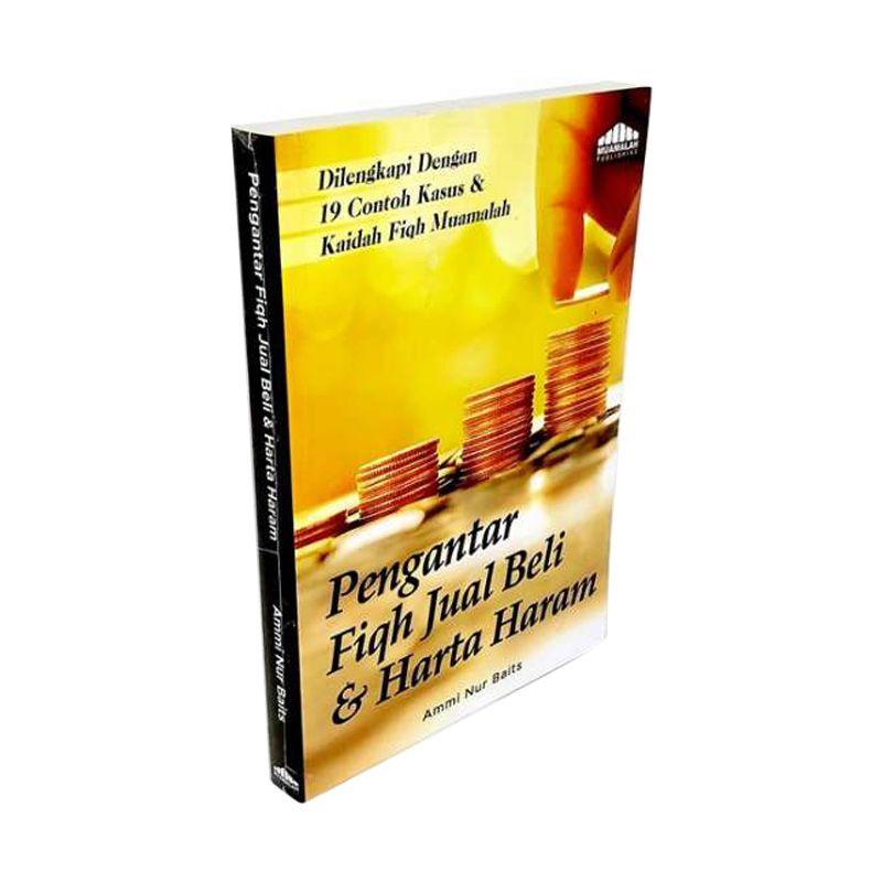 Jual Pustaka Muslim Pengantar Fiqih Jual Beli And Harta Haram By Ammi Nur