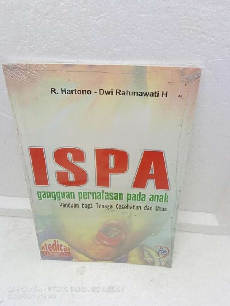 Jual Buku Ispa Gangguan Pernapasan Pada Anak Panduan Bagi Tekes Dan Umum Di Seller Toko Buku Abc ...