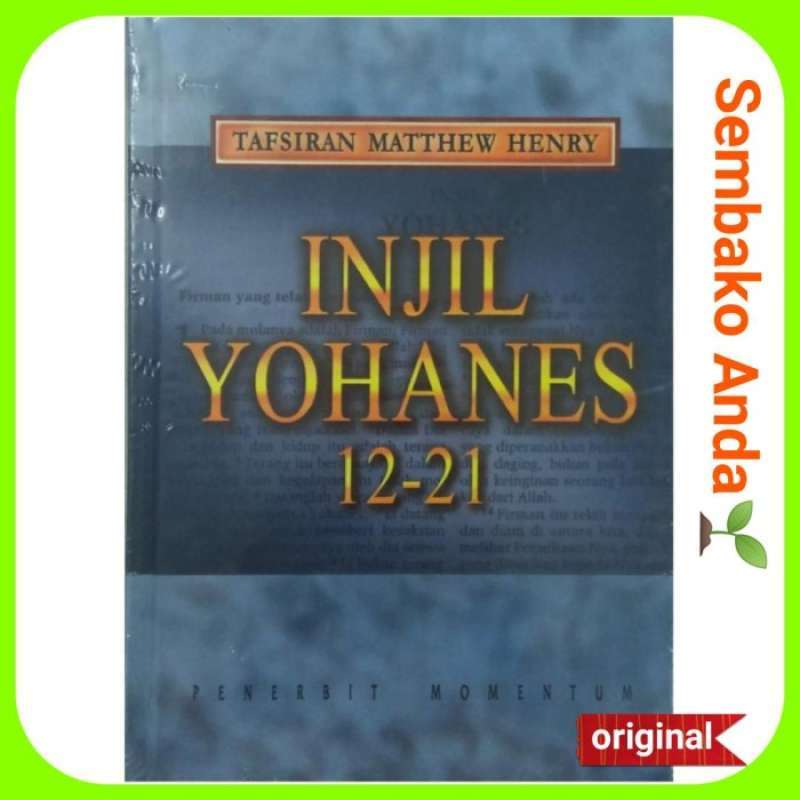 Promo Tafsiran Alkitab Matthew Henry Injil Yohanes 12-21 Diskon 23% di ...