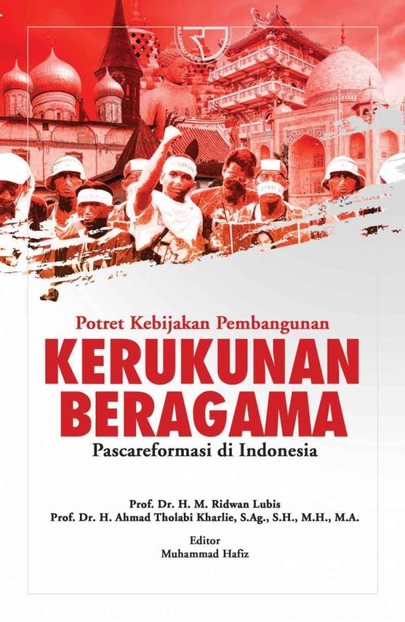 Jual Potret Kebijakan Pembangunan Kerukunan Beragama Pascareformasi Di ... Jual Potret Kebijakan Pembangunan Kerukunan Beragama Pascareformasi Di ...