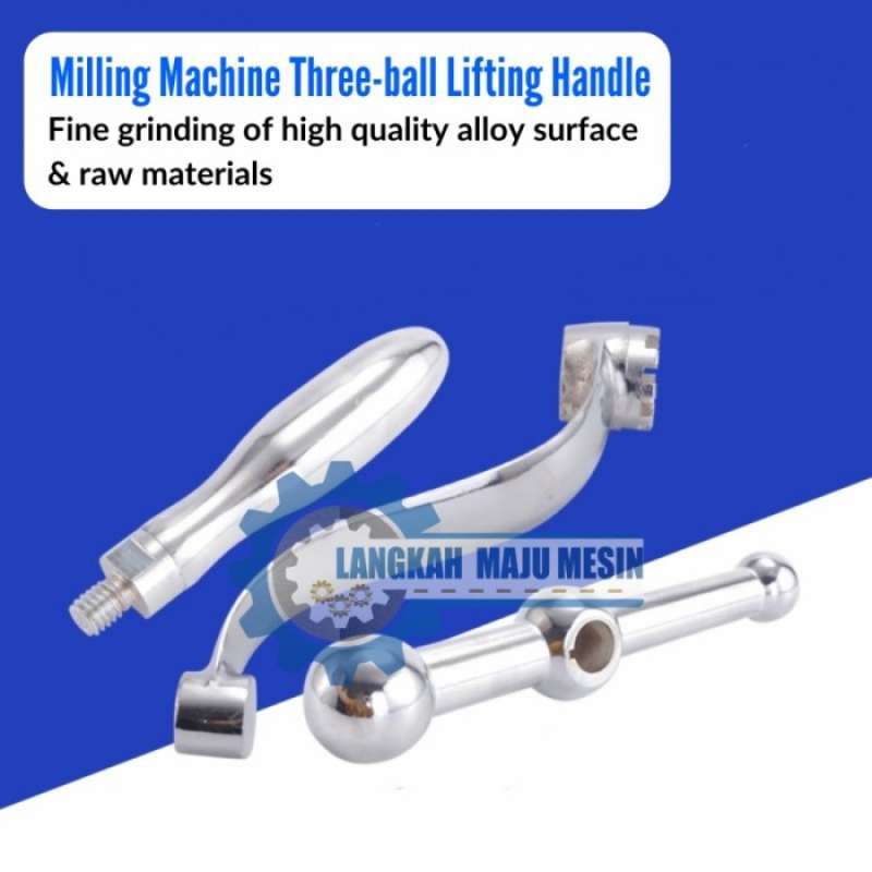 Promo MILLING MACHINE THREE-BALL LIFTING HANDLE / AKSESORIS MESIN ...