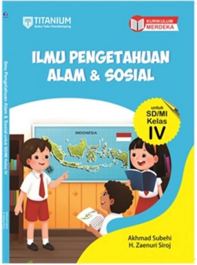 Promo TITANIUM: Buku Teks Pendamping Kurikulum Merdeka IPAS untuk SD/MI ...
