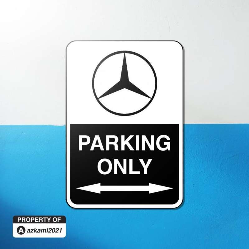 Jual Sign Mercedes Benz Parking Only 35cm x 50cm Plat Alumunium di ...