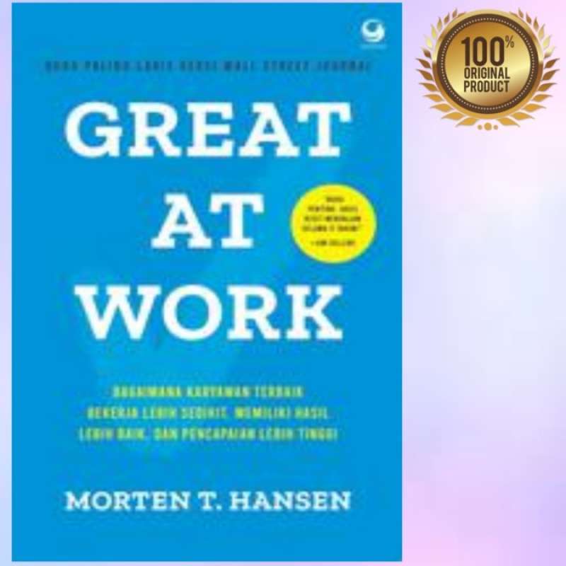 Promo Buku Great At Work By Morten T Hansen / Original Diskon 23% di ...
