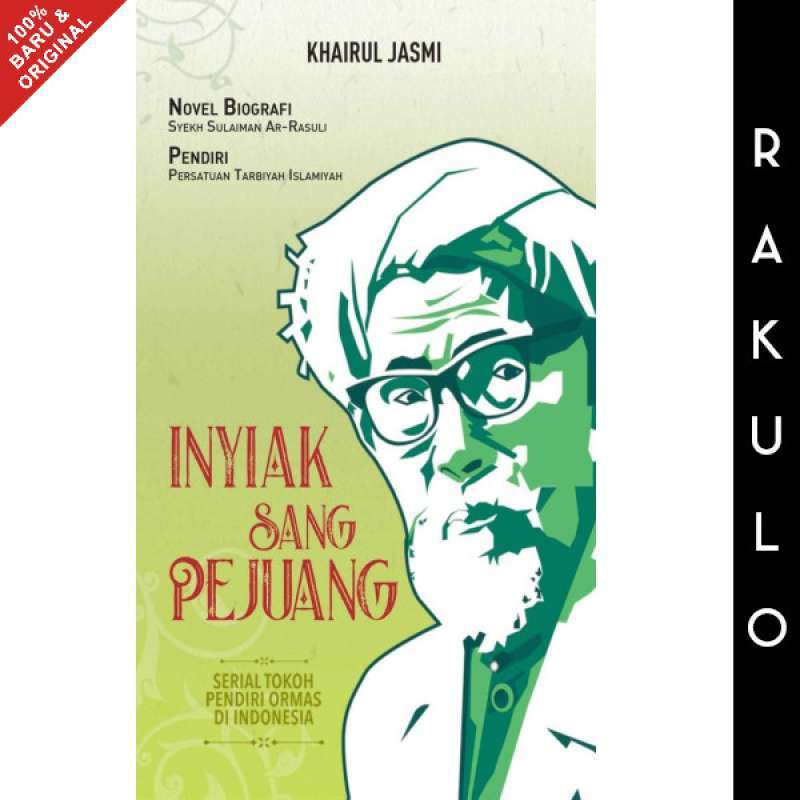 Jual Buku Inyiak Sang Pejuang - Novel Biografi Syekh Sulaiman ar-Rasuli ...