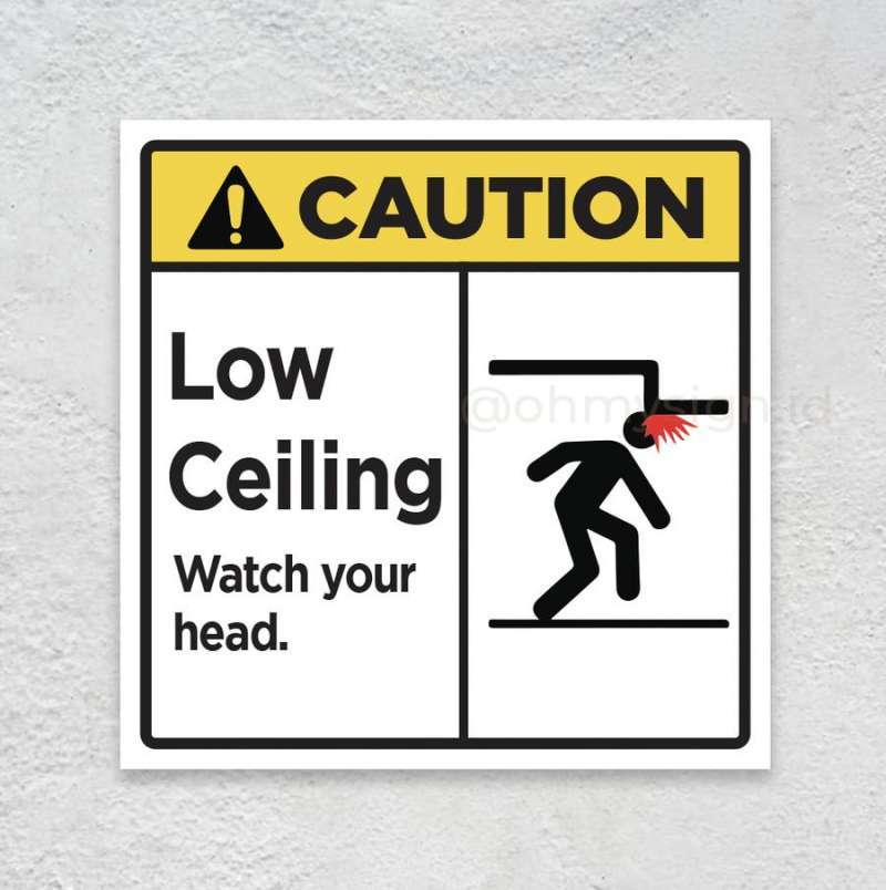 Jual Sign Caution Low Ceiling | Awas Kepala | Watch Your Head Sign UV ...
