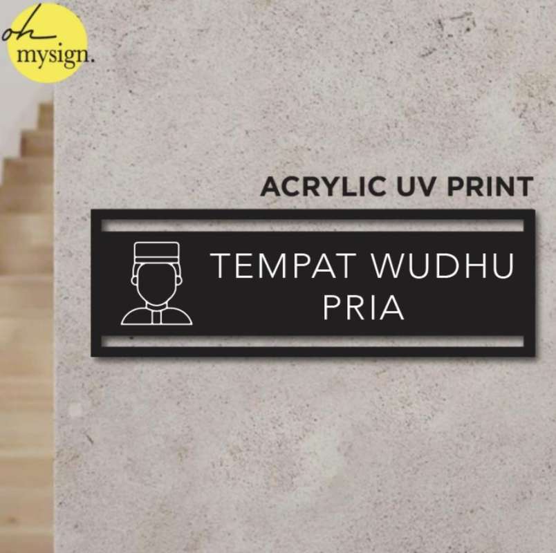 Jual Sign Akrilik Tempat Wudhu Pria Laser Cut UV Print Modern Label ...
