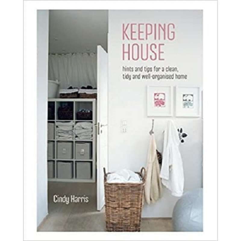Jual Keeping House: Hints and tips for a clean, tidy and well-organized ...