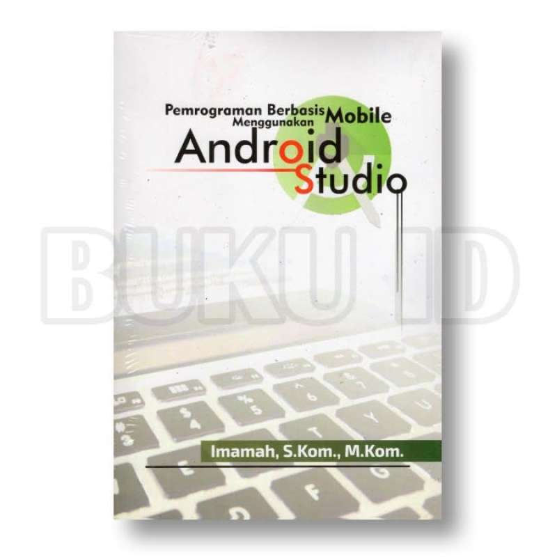 Jual Promo Buku Pemrograman Berbasis Mobile Menggunakan Android Studio ...