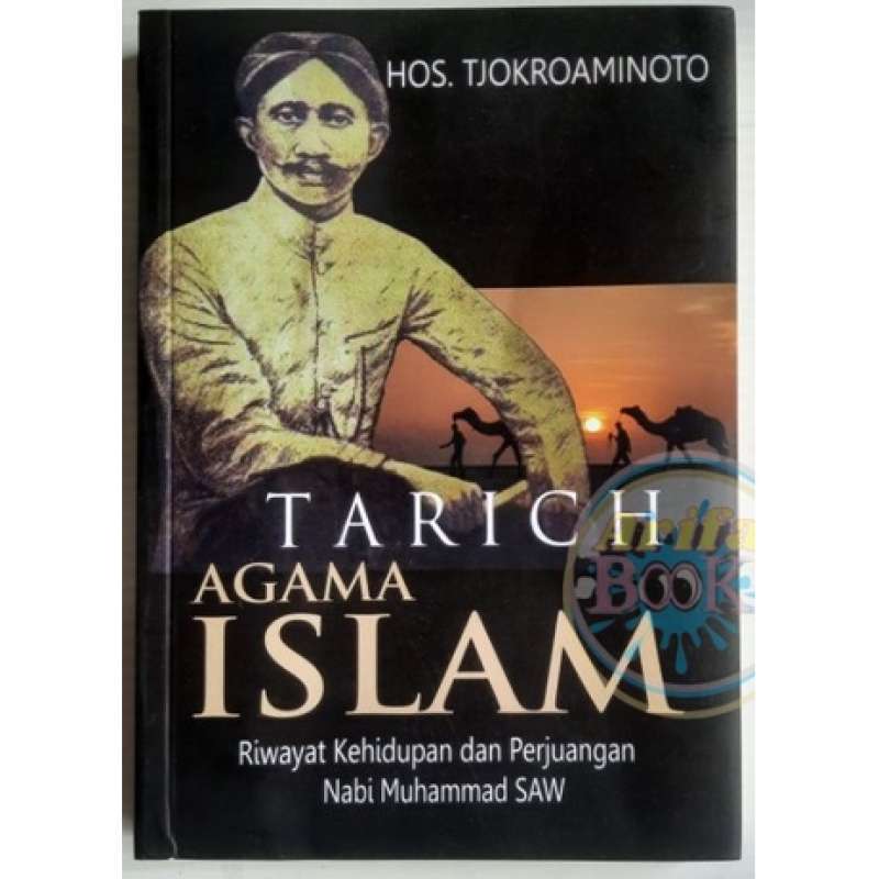 Jual ORIGINAL TARICH AGAMA ISLAM HOS TJOKROAMINOTO RIWAYAT KEHIDUPAN ...