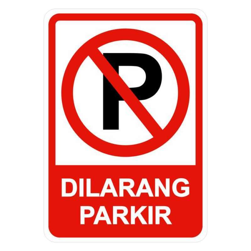 Jual SIGN PLAT DILARANG PARKIR 40X30CM ALUMINIUM K3 RAMBU SAFETY UK di ...