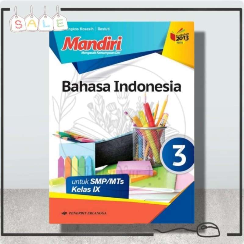 Jual BUKU MANDIRI BAHASA INDONESIA SMP/MTS KELAS IX k13 REVISI ERLANGGA di Seller BukuNur.Id ...
