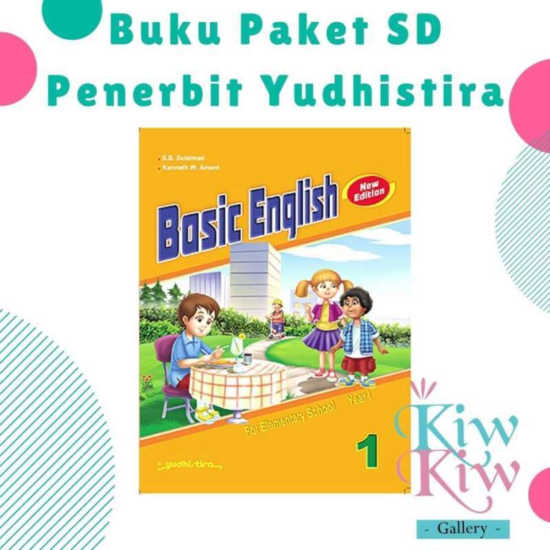 Jual Buku Basic English Kelas 1 / I SD/MI - Yudhistira di Seller KiwKiw Gallery - Kramat, Kota ...