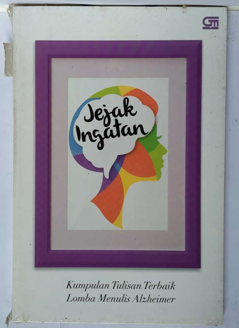 Jual JEJAK INGATAN KUMPULAN TULISAN TERBAIK LOMBA MENULIS ALZHEIMER ...