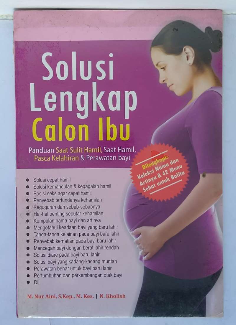 Jual Solusi Lengkap Calon Ibu Panduan Saat Sulit Hamil Saat Hamil Pasca