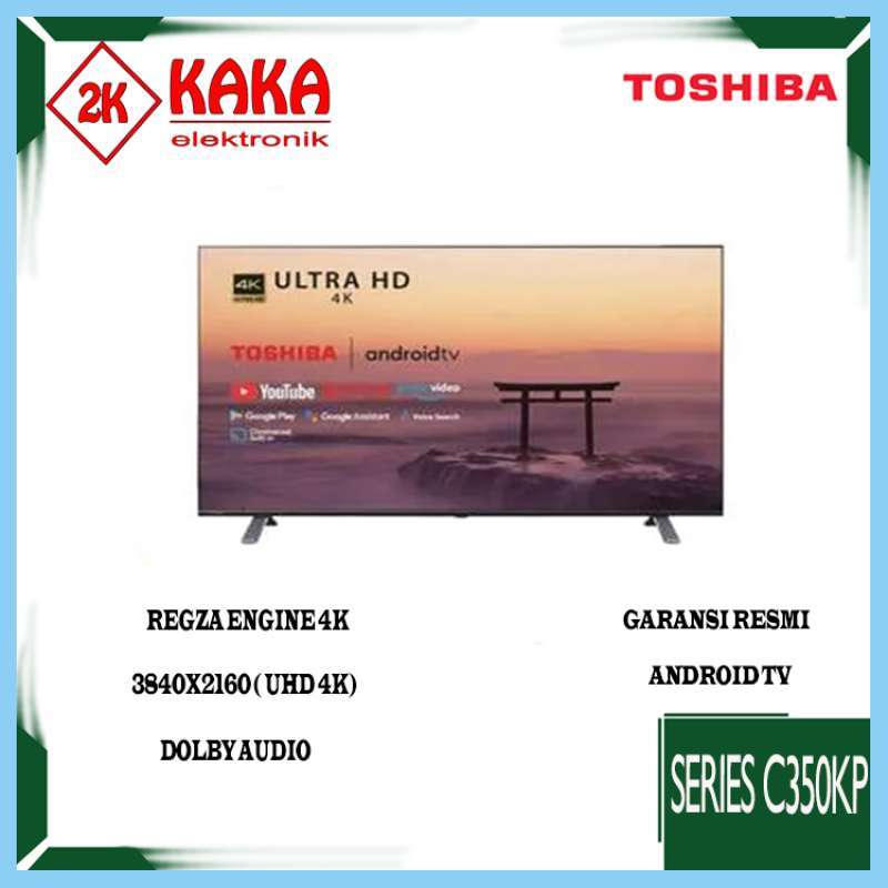 Jual TOSHIBA 50C350KP TV 50 INCH 4K ANDROID HDR UHD 50C350 C350KP di Seller kakaelektronik ...