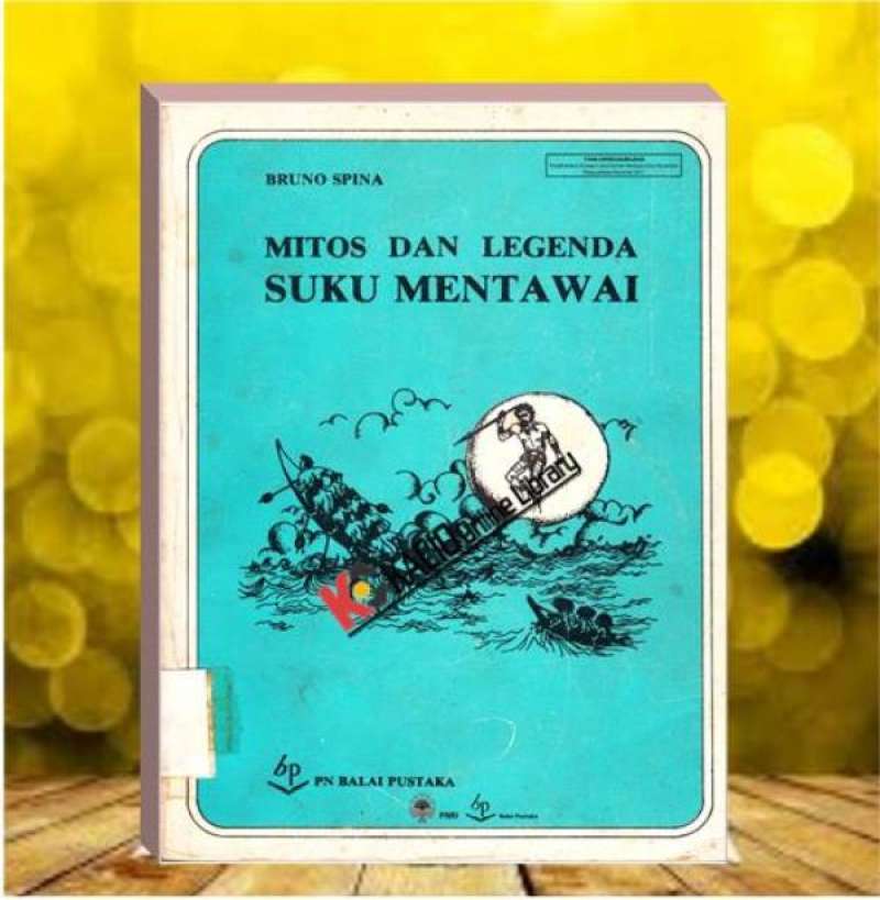 Jual Mitos dan Legenda Suku Mentawai. Bruno Spina. Balai Pustaka ...