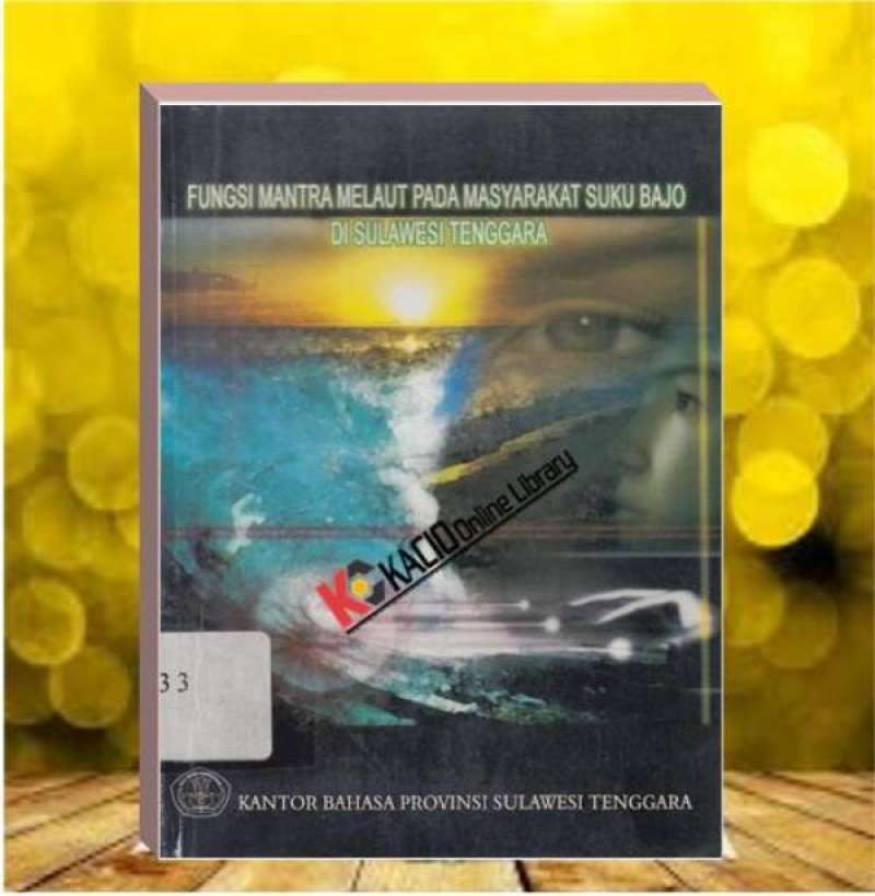 Jual Fungsi Mantra Melaut Pada Masyarakat Suku Bajo di Sulawesi ... Jual Fungsi Mantra Melaut Pada Masyarakat Suku Bajo di Sulawesi ...