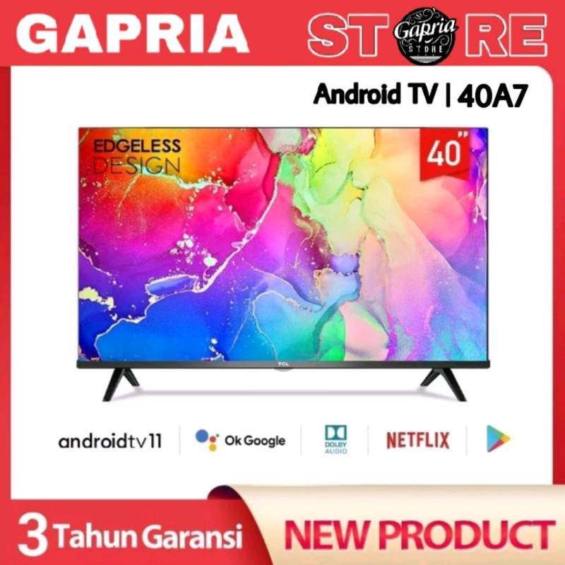 Promo TCL 40A7 Smart TV 40 Inch Android 11 Garansi Resmi Diskon 8% di Seller Gapria Store ...