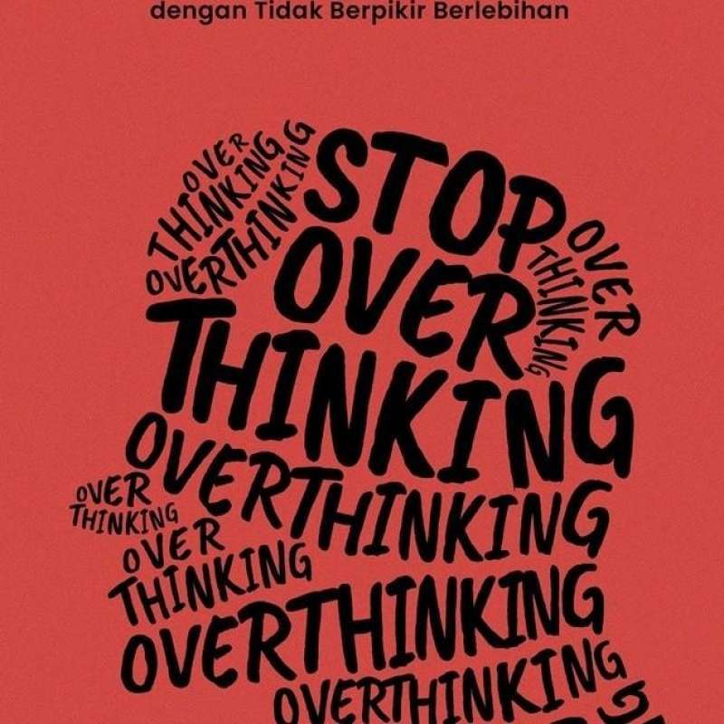 Jual Buku Stop Overthinking - Stop Over Thinking By Nick Trenton Di ...