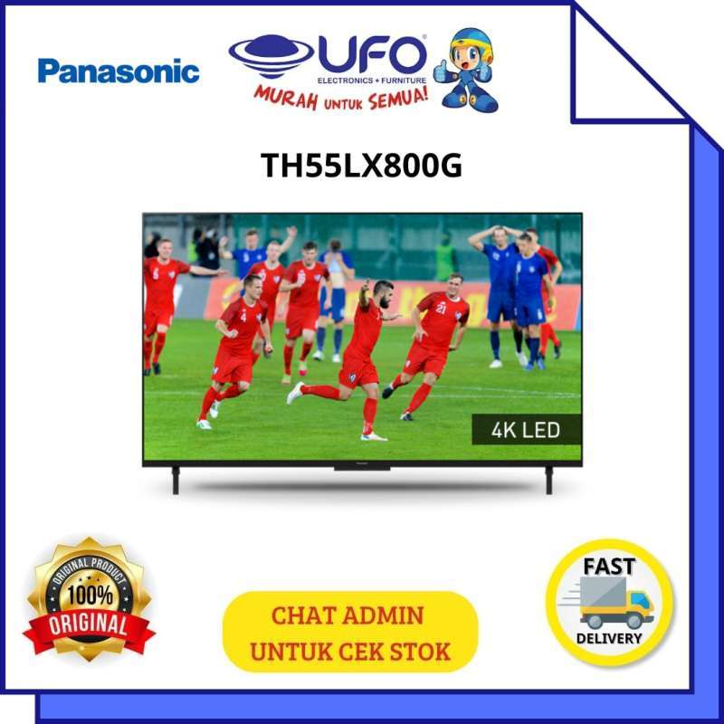 Promo PANASONIC TH55LX800G HDR 4K ANDROID TV 55 INCH Diskon 2% di Seller UFO ELEKTRONIKA JOGJA ...