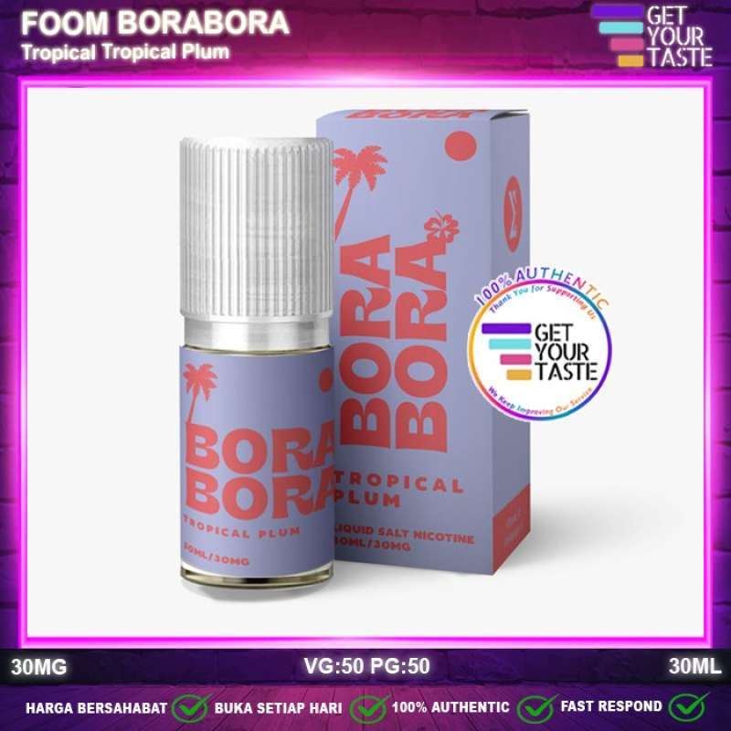 Jual Liquid Foom Bora Bora Tropical Plum Salt Nic 30ML Saltnic Series ...
