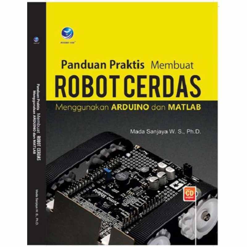 Jual Panduan Praktis Membuat Robot Cerdas Menggunakan ARDUINO dan ...