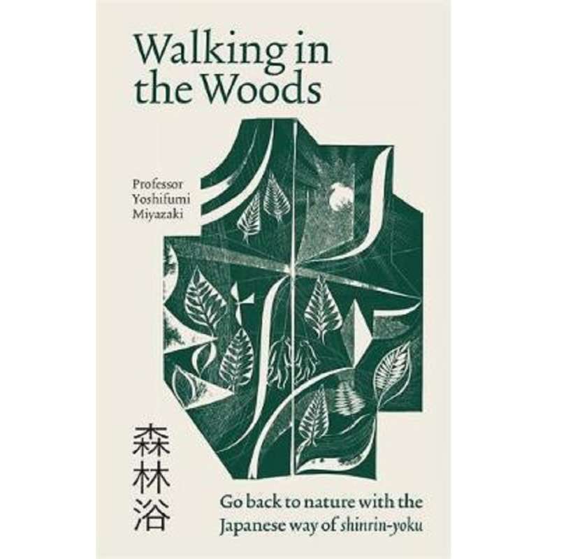 Promo WALKING IN THE WOODS: GO BACK TO NATURE WITH THE JAPANESE WAY OF ...