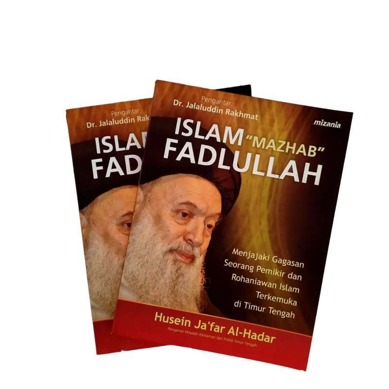 Jual Islam Mazhab Fadlullah Menjajaki Gagasan Seorang Pemikir Dan ...