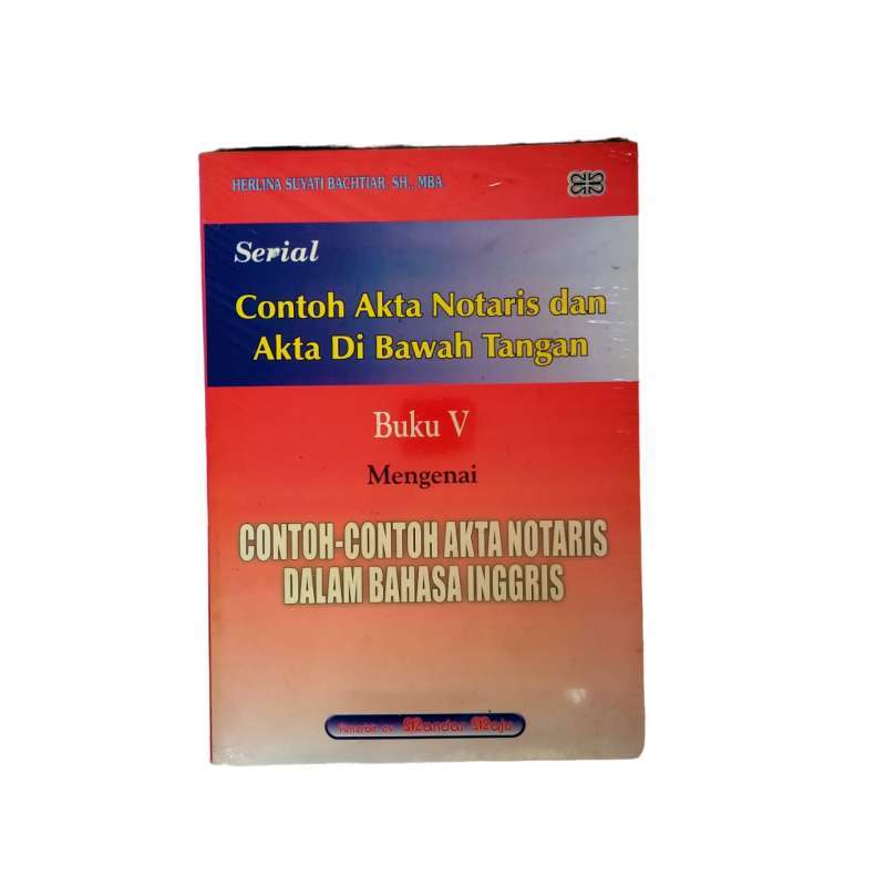 Jual Buku Serial Contoh Akta Notaris Dan Akta Di Bawah Tangan Buku V ...