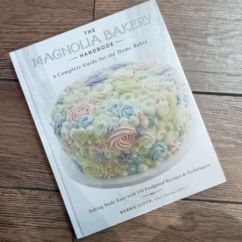 Promo HARPER DESIGN : THE MAGNOLIA BAKERY HANDBOOK - BOBBIE LLOYD ...
