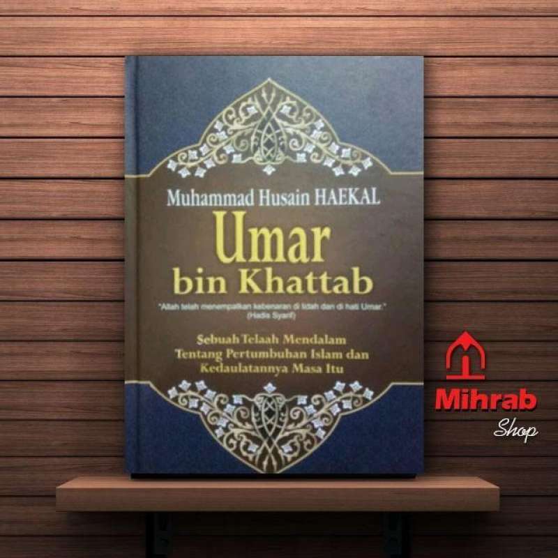 Jual Sejarah Hidup Sayyidina Umar Bin Khattab Karya Muhammad Husain ...