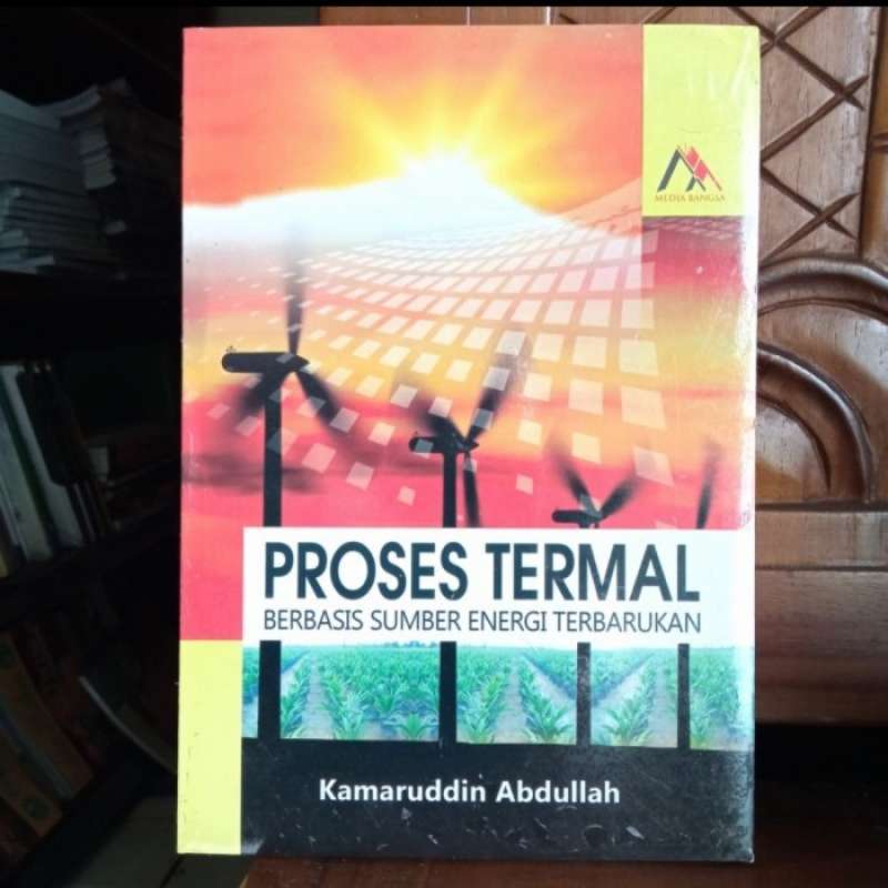Promo BUKU PROSES TERMAL BERNASIS SUMBER ENERGI TERBARUKAN- Kamaruddin ...