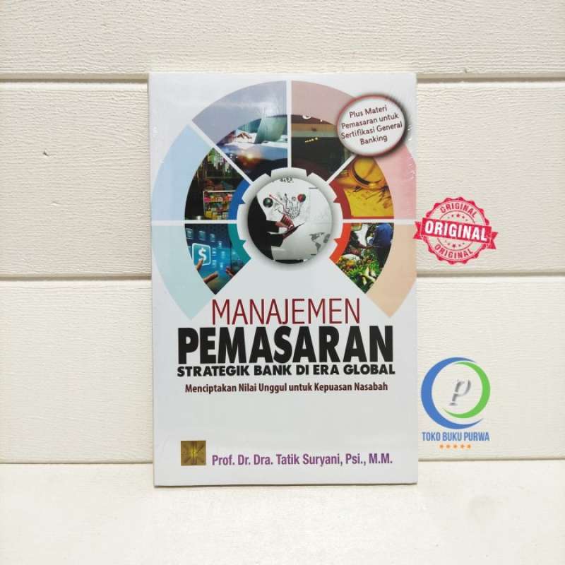 Promo MANAJEMEN PEMASARAN STRATEGIK BANK DI ERA GLOBAL. MENCIPTAKAN NILAI UN Diskon 23% di ...