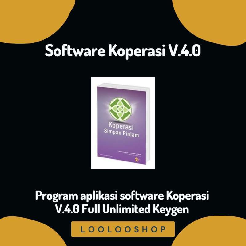 Jual Program aplikasi software Koperasi V.4.0 Full Unlimited Keygen di ...
