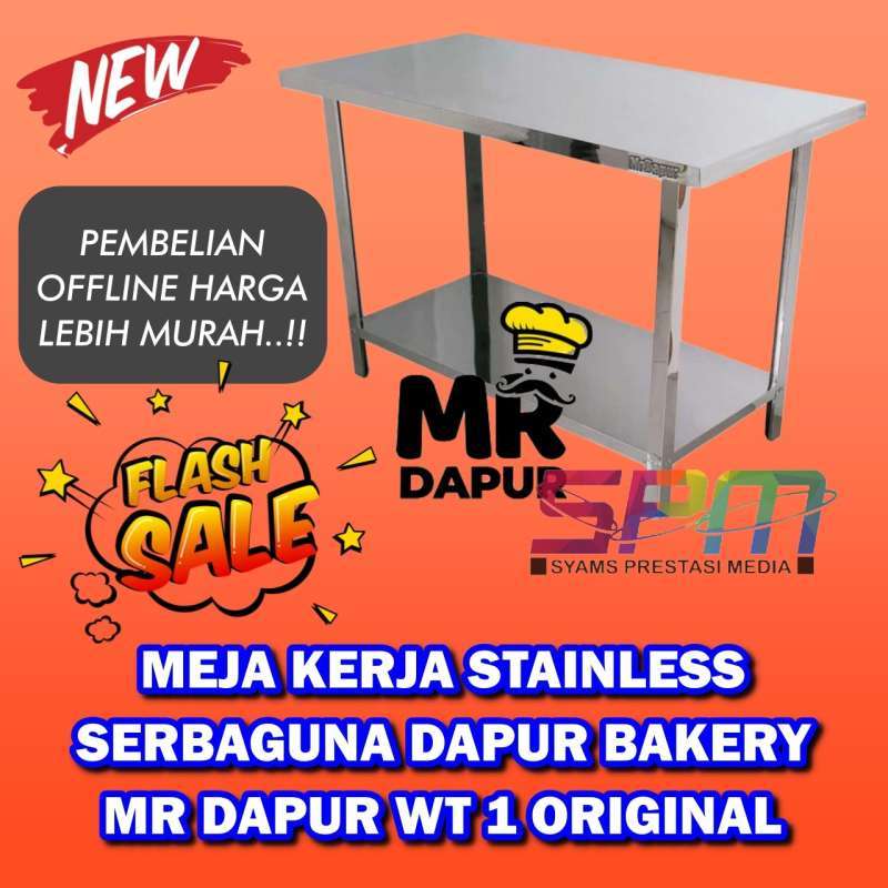 Jual MEJA KERJA STAINLESS SERBAGUNA DAPUR BAKERY MR DAPUR WT 1 ORIGINAL ...