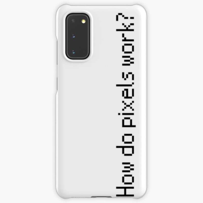 Promo Casing Samsung S20 How do pixels work? A11324 Bahan 3d Hardcase ...