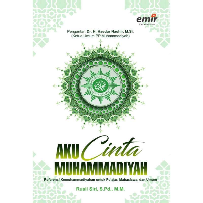 Jual AKU CINTA MUHAMMADIYAH: REF KEMUHAMMADIYAHAN U/ PELAJAR UMUM di ...