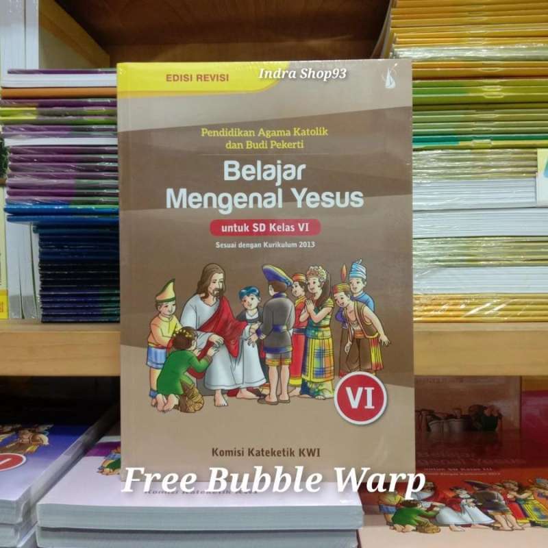 Jual Buku Pendidikan Agama Katolik Kelas 6 SD - Belajar Mengenal Yesus ...